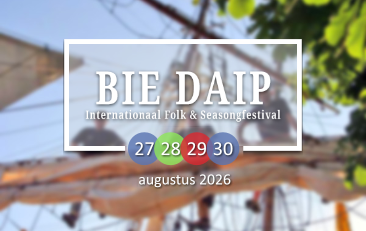 Bie Daip | Internationaal Folk & Seasongsfestival in Appingedam